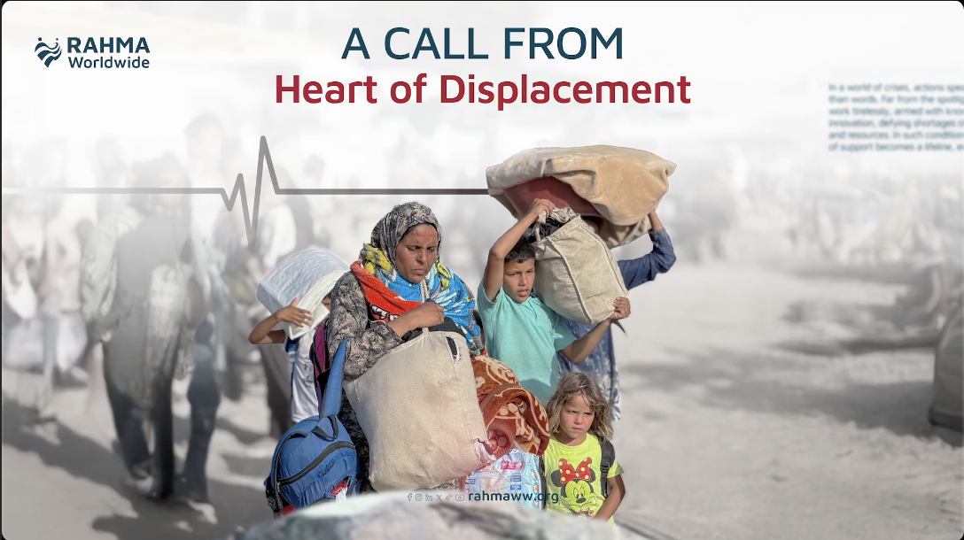 A Call From Heart of Displacement - Rahma Worldwide